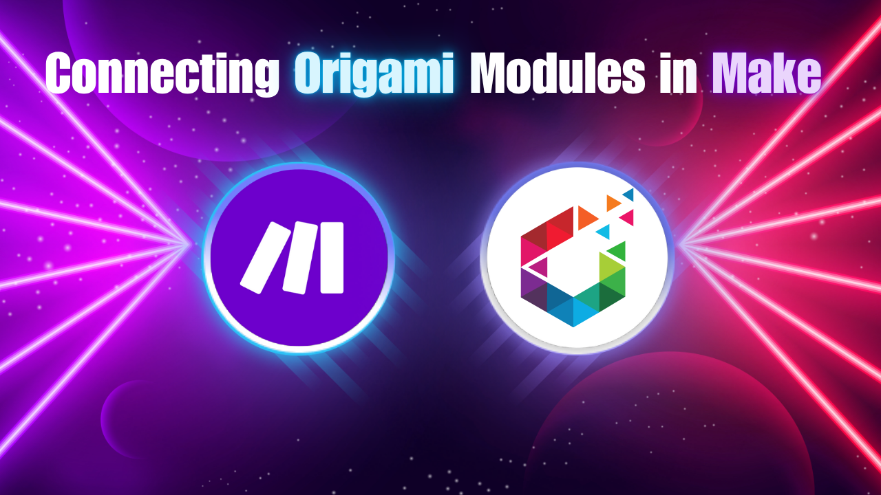 Connecting Origami Modules in Make - Origami